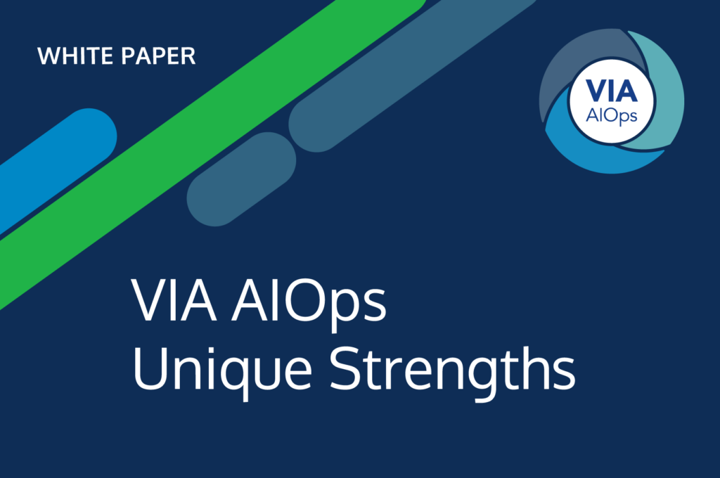 VIA AIOps Unique Strengths - Vitria