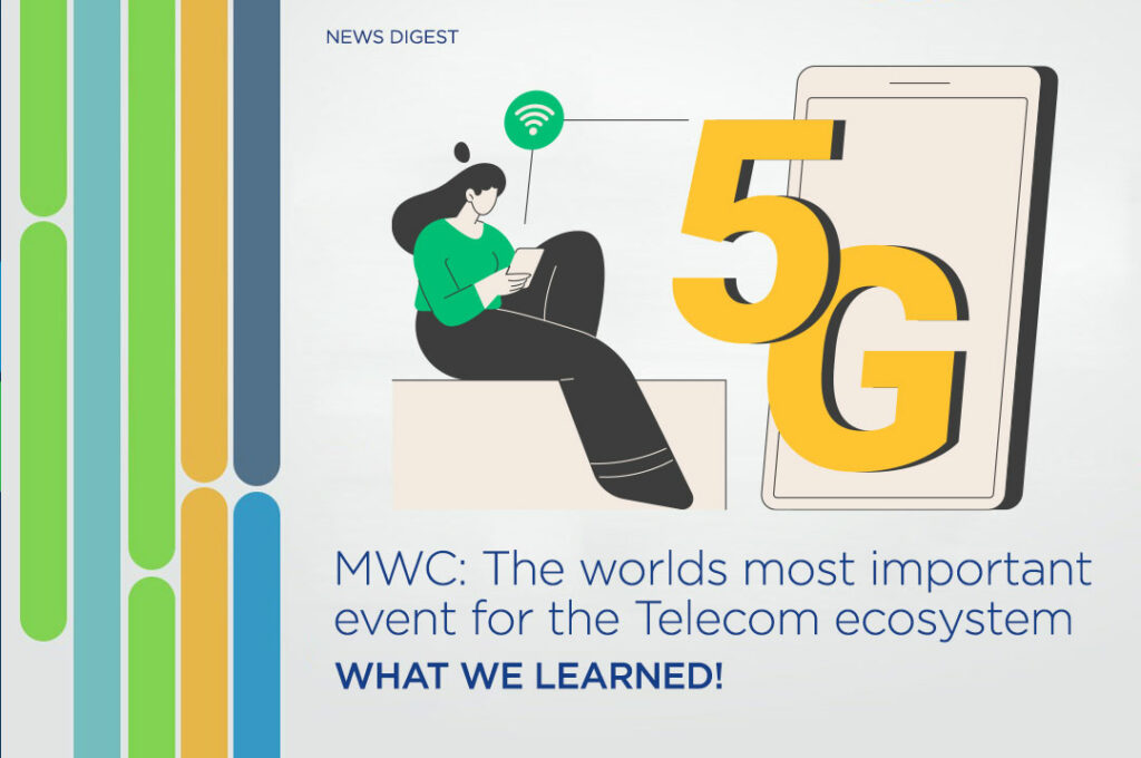 MWC: The worlds most important event for the Telecom ecosystem What we ...